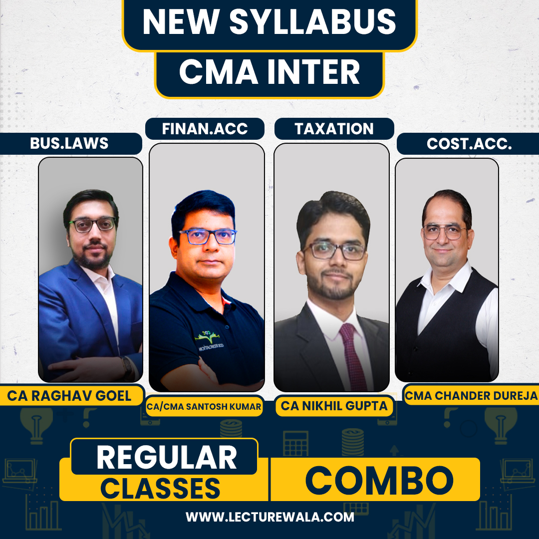 CA Raghav Goel Law ,CA/CS/CMA Nikhil Gupta Tax, CMA Chander Dureja cost accounting & CA Santosh ...